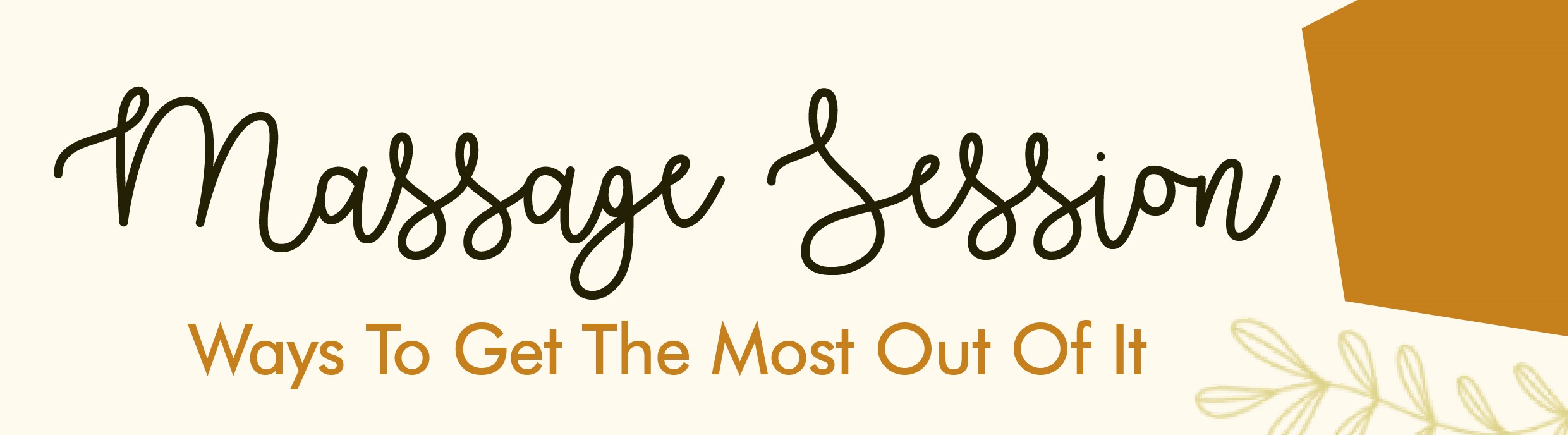 Massage Session - Ways to get the most of it